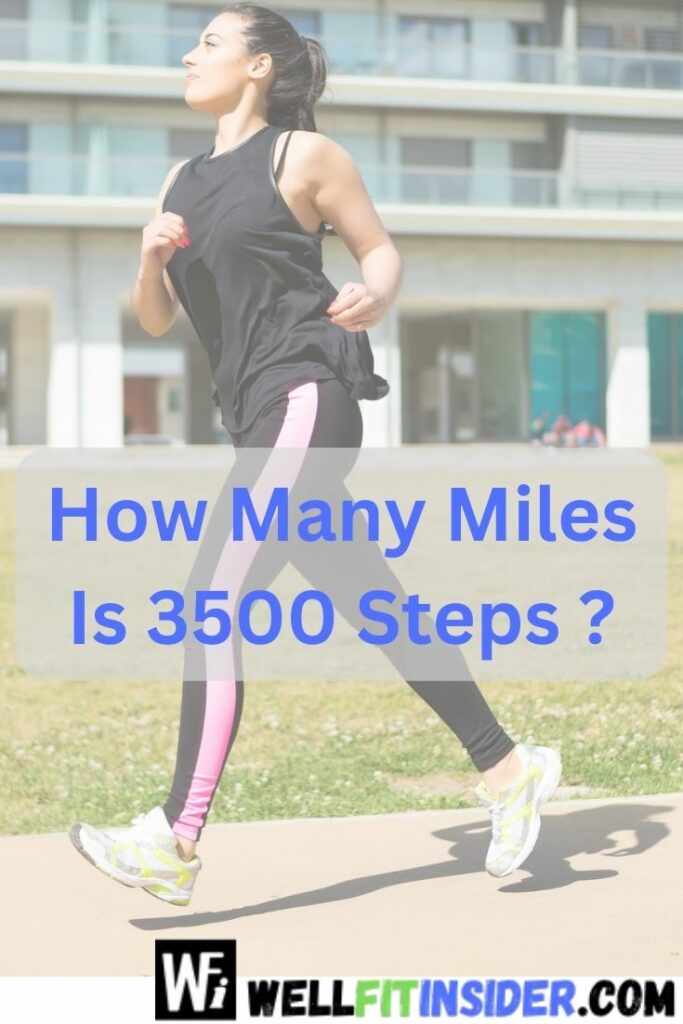 How Many Miles Is 3500 Steps By Gender, Height & Pace?