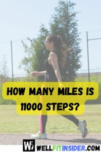 How Many Miles Is 11000 Steps By Gender, Height & Pace?