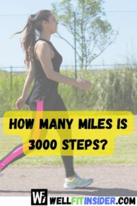 How Many Miles Is 3000 Steps By Gender, Height & Pace?