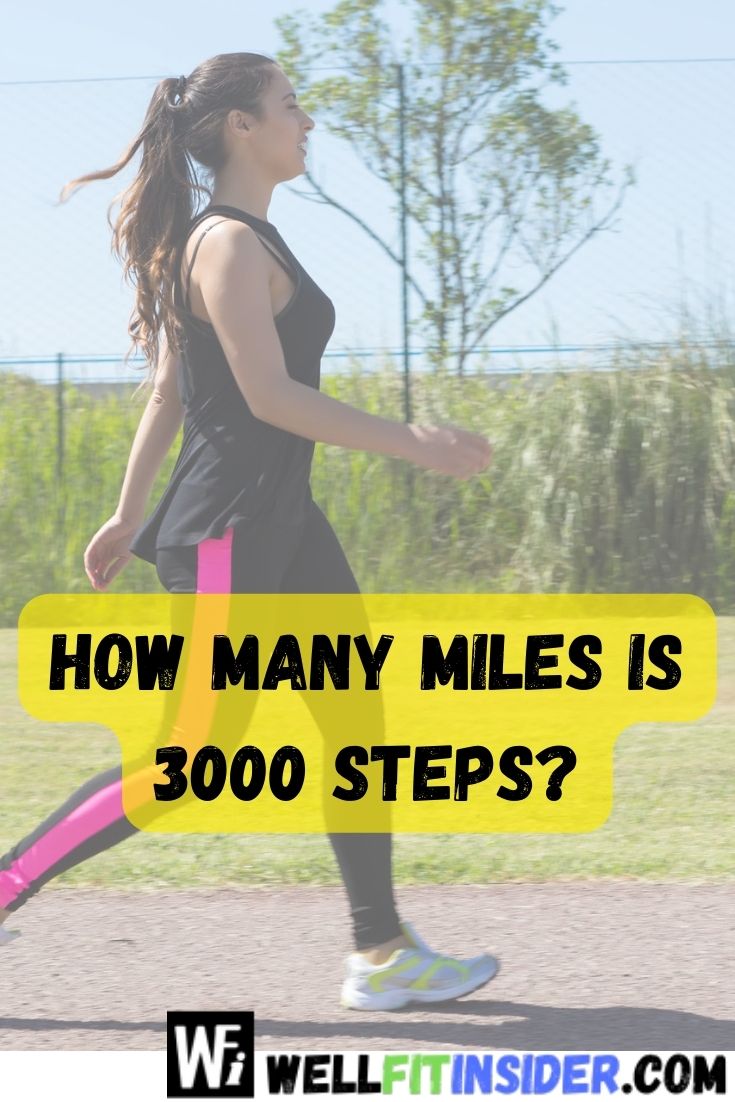 How Many Miles Is 3000 Steps By Gender Height Pace 